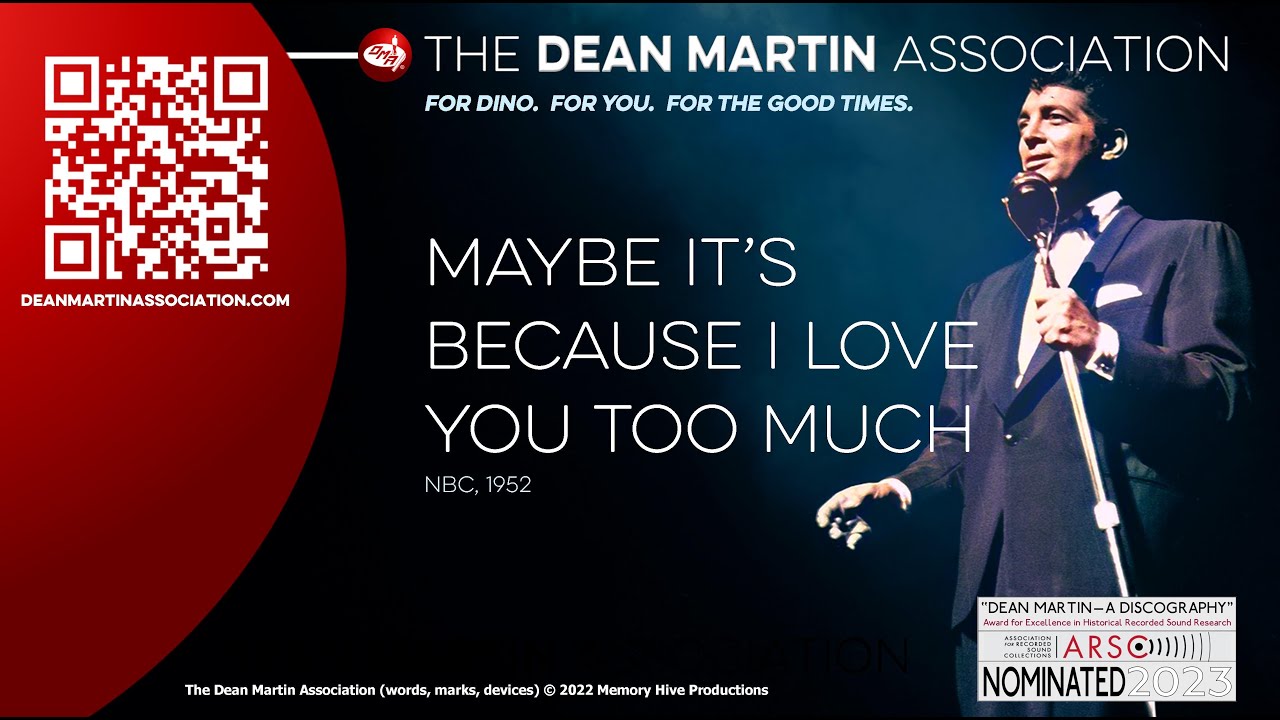 DEAN MARTIN - "Maybe Its Because I Love You Too Much" (NBC, 1952) - YouTube