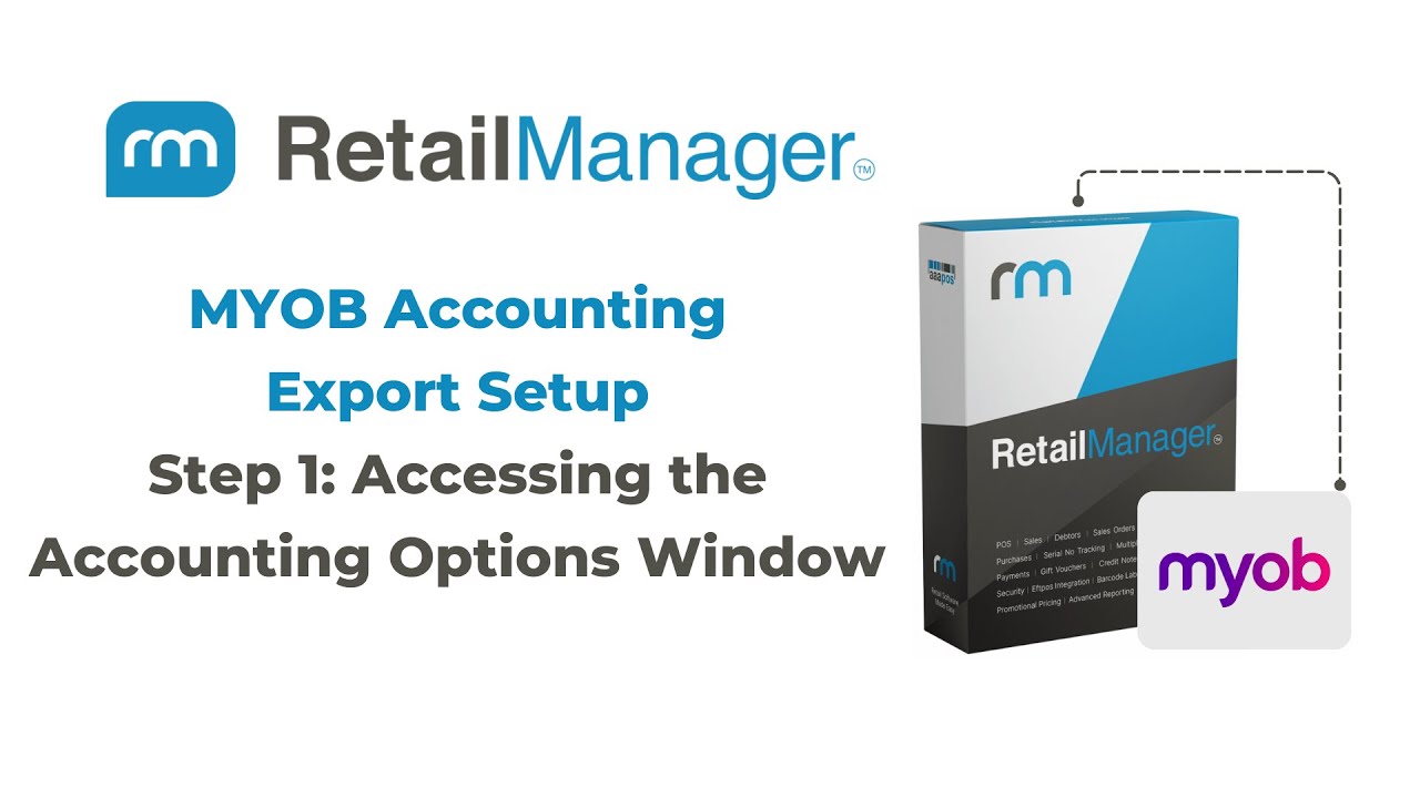 MYOB Accounting Export Setup in AAAPOS RetailManager - Step 1 - YouTube