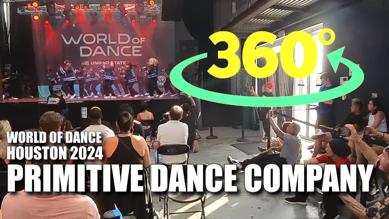 PRIMITIVE DANCE TEAM - WORLD OF DANCE HOUSTON 2024 (360 VIDEO) - YouTube