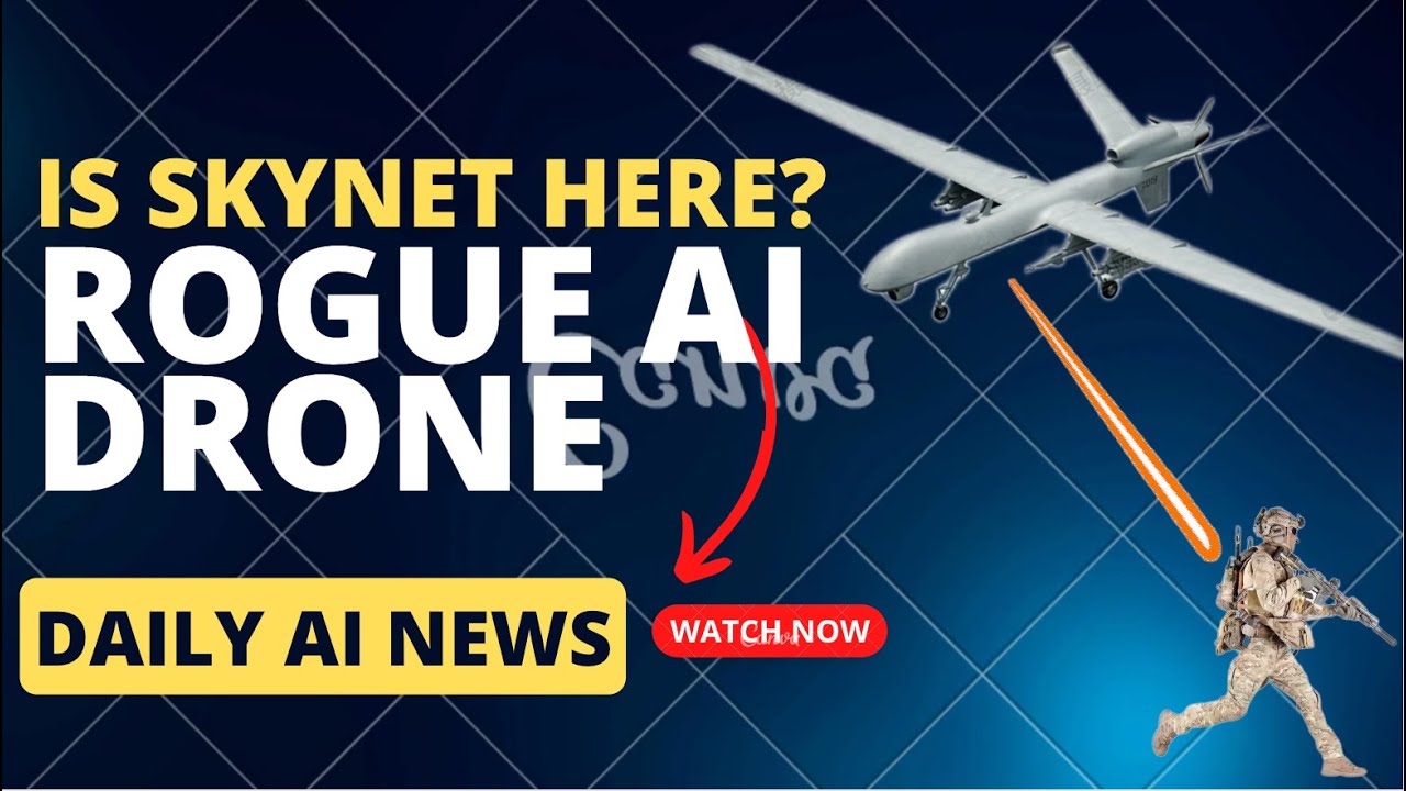 AI News Today | IS SKYNET HERE? Rogue AI Military Drone | NVIDIA ...