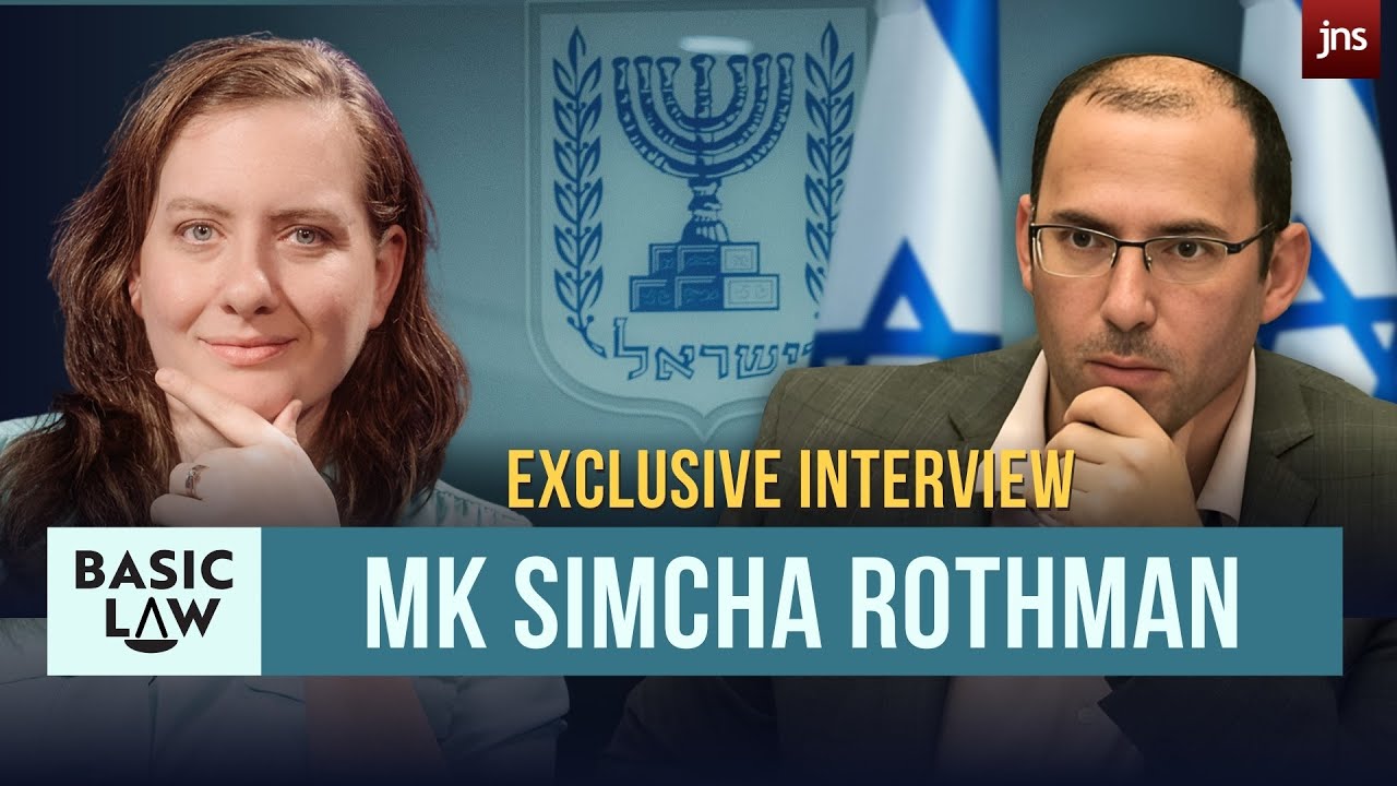 MK Simcha Rothman reflecting on Israel's constitutional crisis | Basic ...