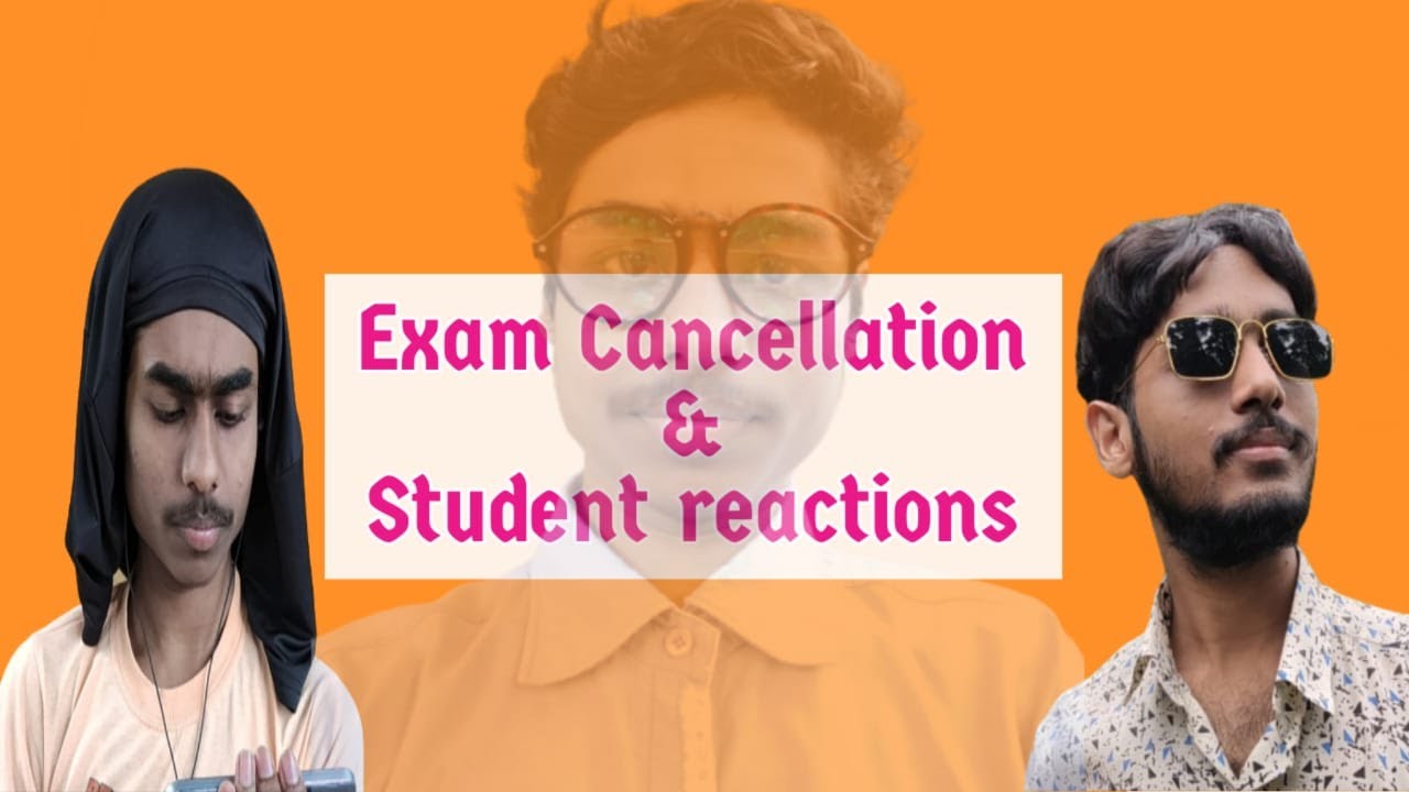 Exam cancellation & Students reactions || Entertaining reaction video ...