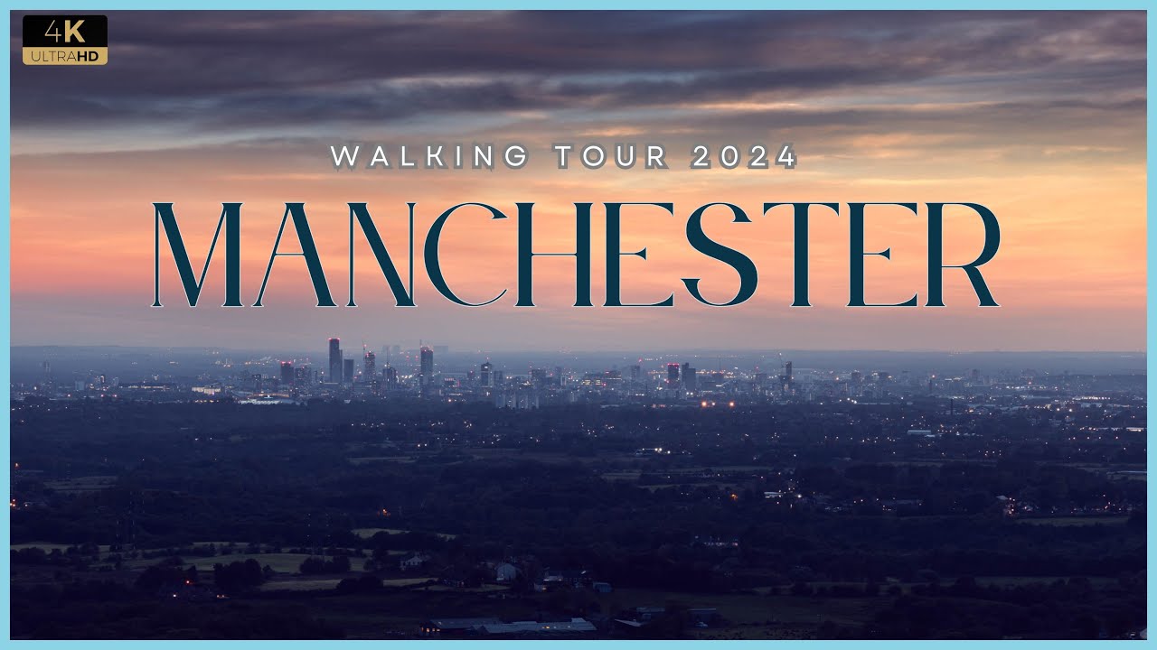Manchester, UK Walking Tour 2024 | Explore the Heart of the City - 4K ...