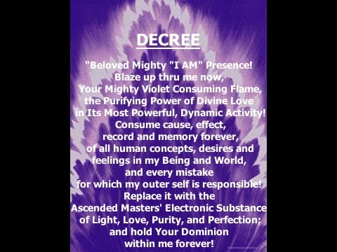 ♥ THE VIOLET CONSUMING FLAME + DECREE'S ♥★=- - YouTube