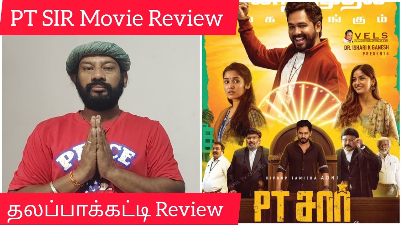 PT SIR Movie Thalappakatti Review|தலப்பாக்கட்டி|Hip Hop Adhi|Kashmira ...