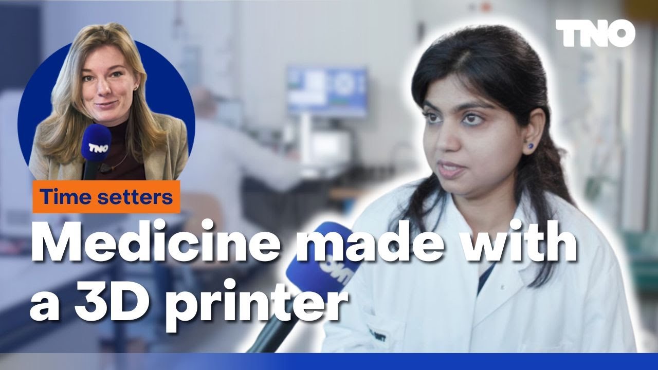 Personalised medicine made with the 3D printer | Time setters | TNO ...