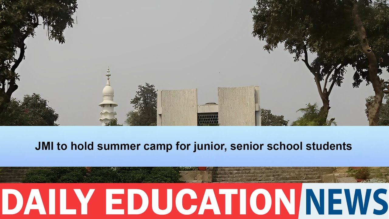 JMI to hold summer camp for junior, senior school students. - YouTube