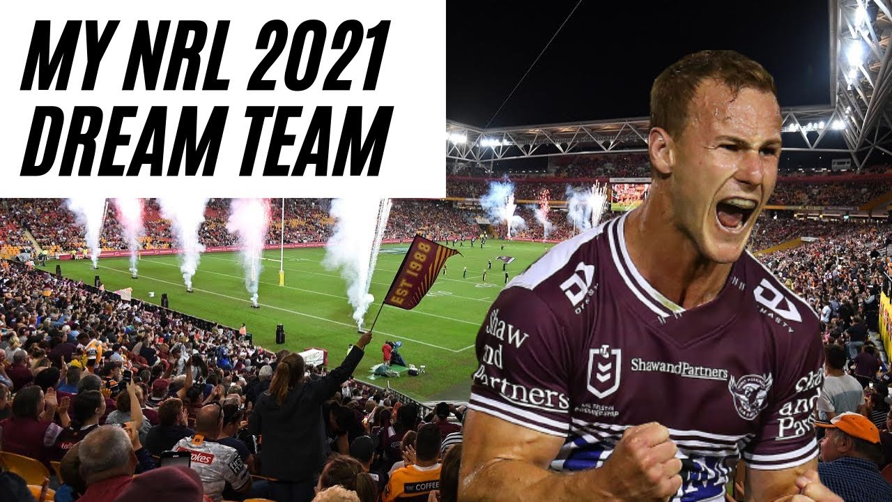 My NRL 2021 Dream Team - YouTube