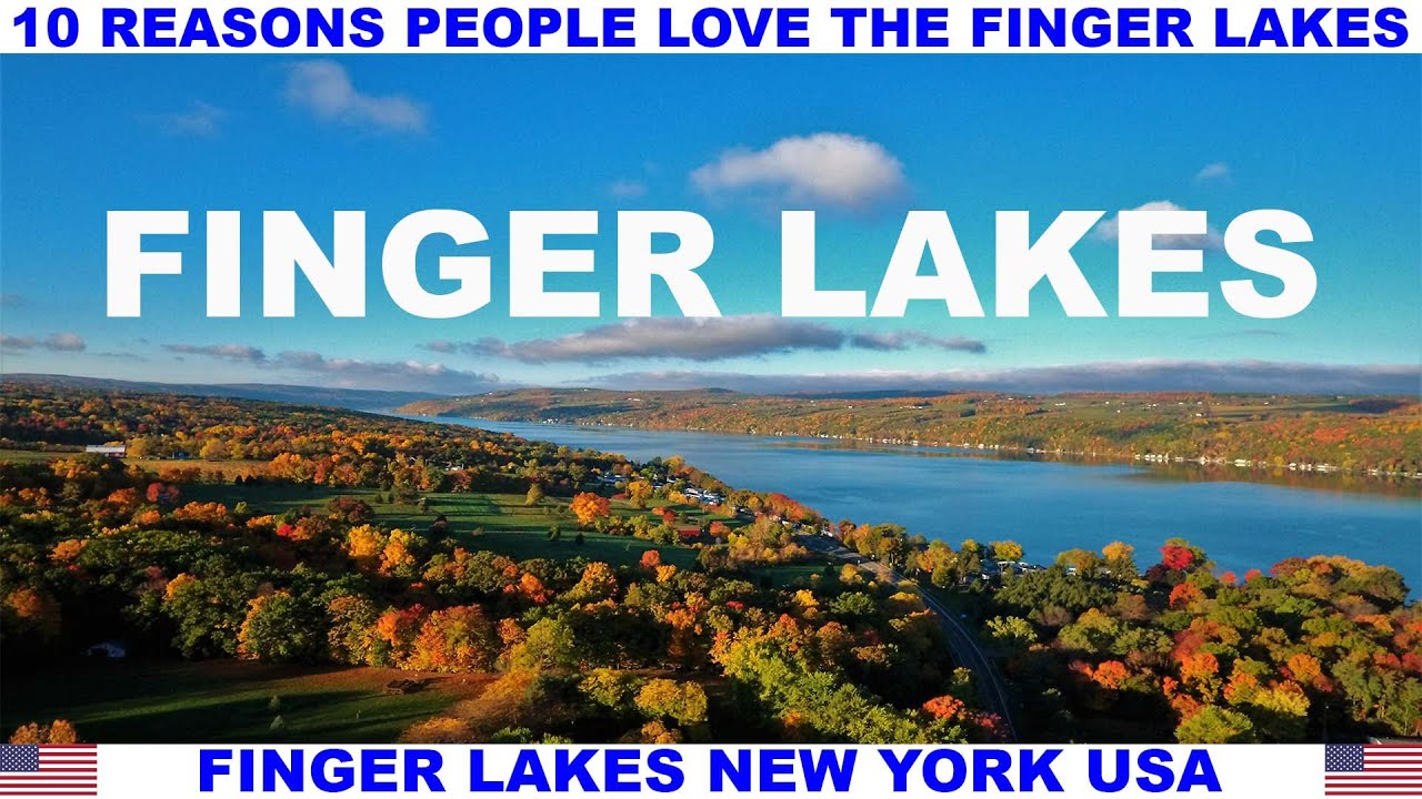 10 REASONS WHY PEOPLE LOVE THE FINGER LAKES NEW YORK USA - YouTube