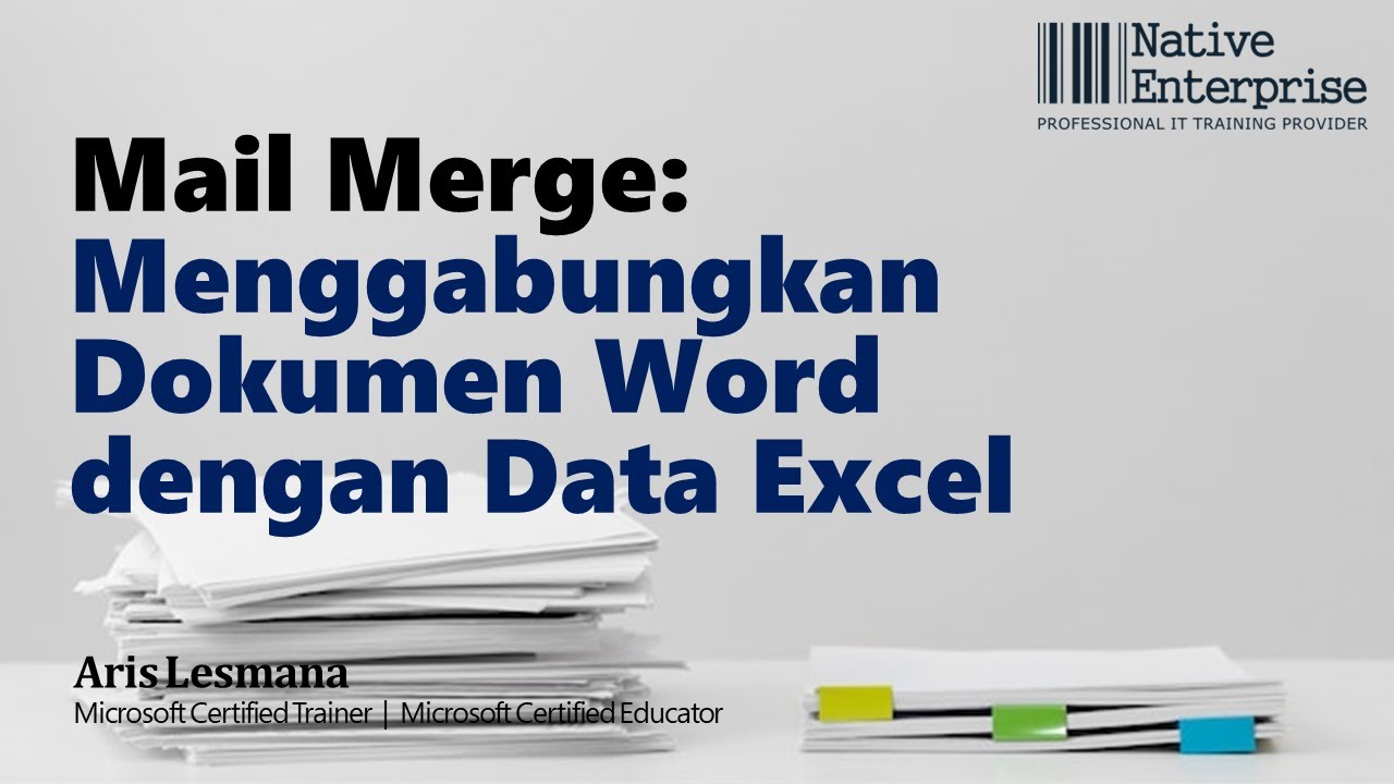 Mail Merge: Menggabungkan Dokumen Word dengan Data Excel - YouTube