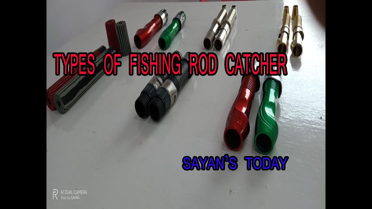 Type Of Fishing Rod Catcher ||| Sayan's Today - YouTube