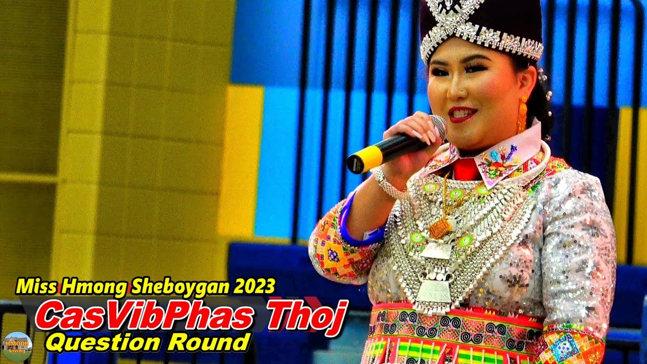 CasVibPhas Thoj - Question Round @Miss Hmong Sheboygan 2023 - YouTube