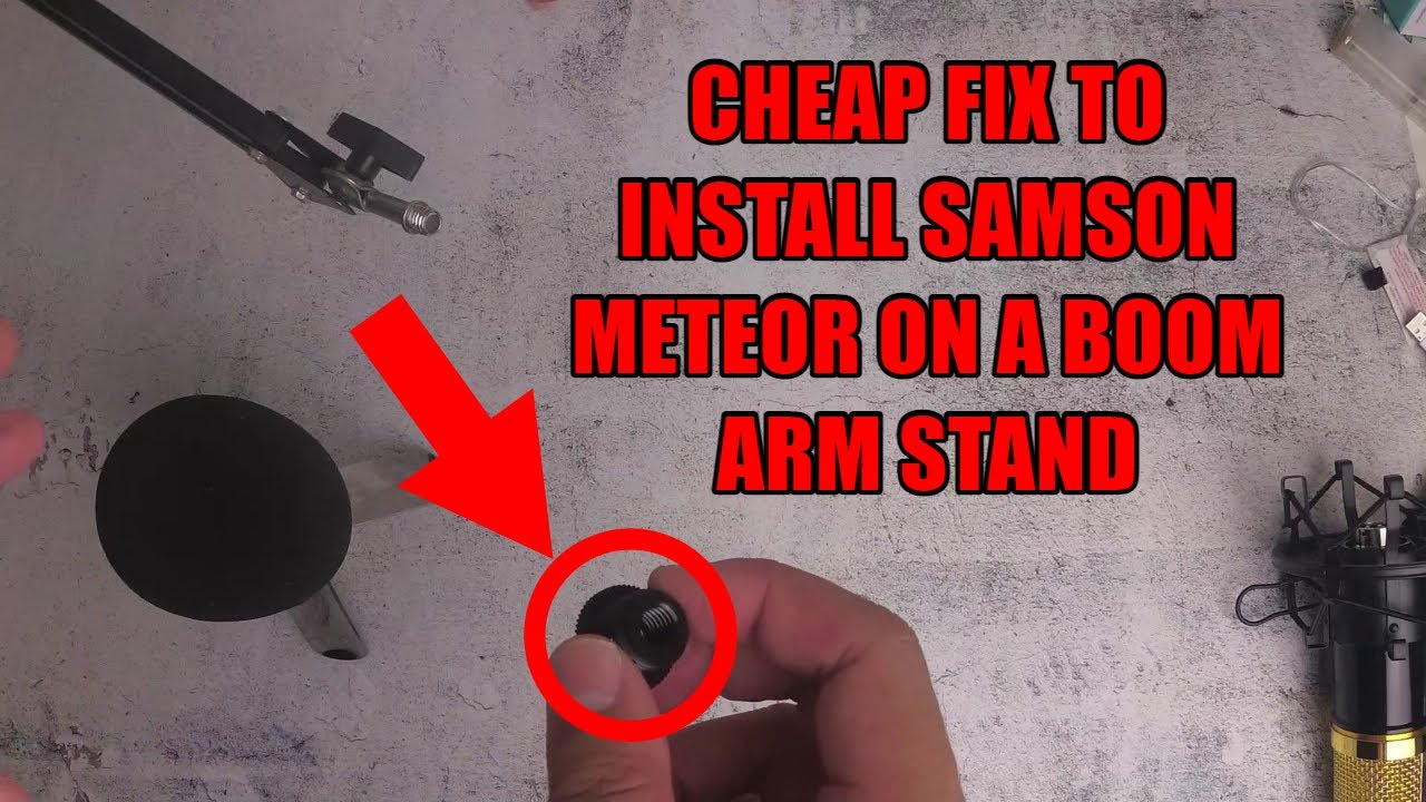 HOW TO INSTALL SAMSON METEOR ON A BOOM ARM STAND [CHEAP FIX] - YouTube