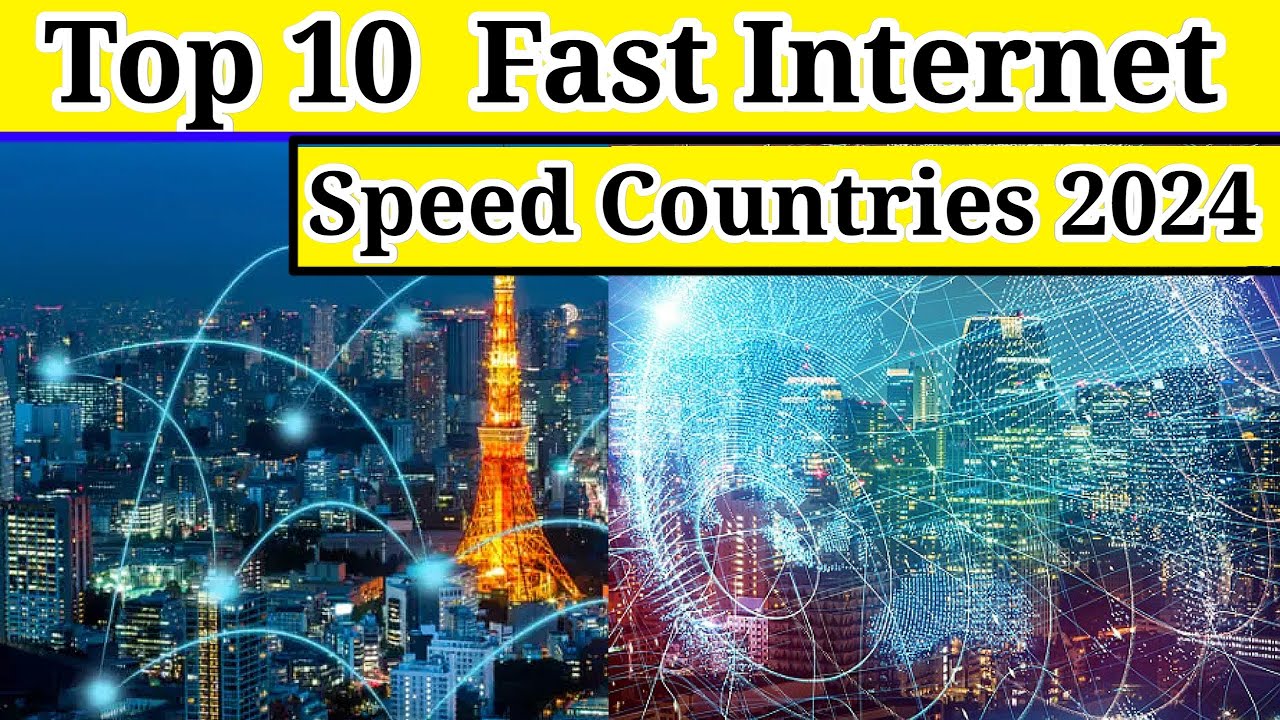 Top 10 countries with fastest internet speed | Internet Speed | Fast ...