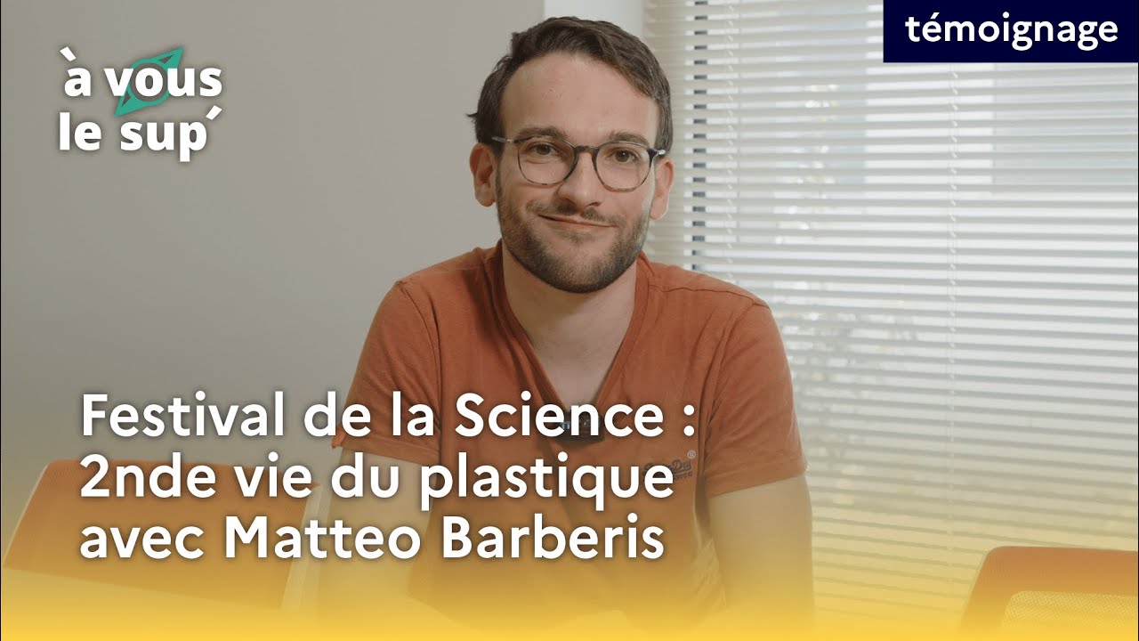 Festival de la Science : 2nde vie du plastique avec Mattéo Barberis - YouTube