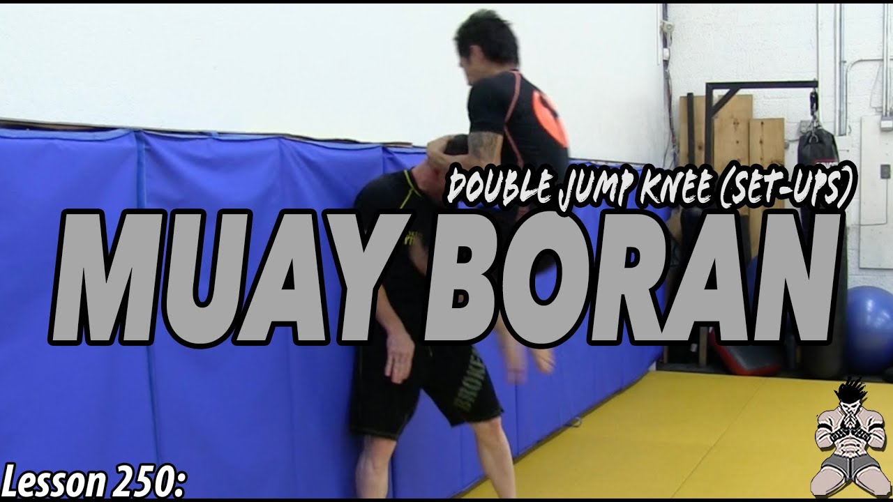 Lesson 250: Muay Boran Double Jump Knee (part 3) - YouTube