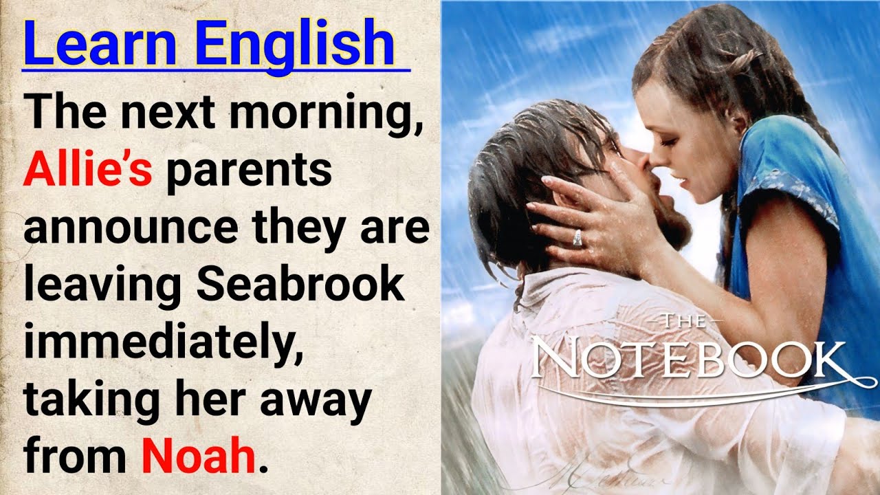 English story | The notebook 2004 explained | learn english with movies ...