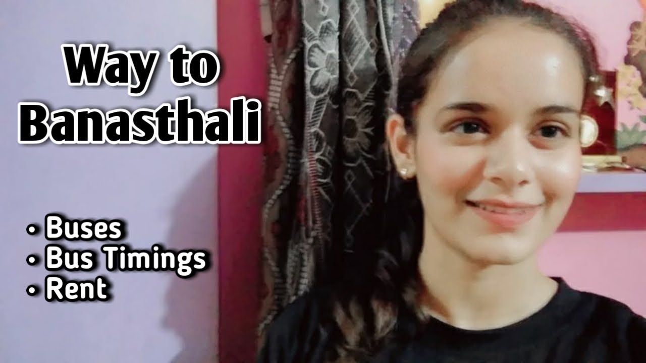 How to reach Banasthali || Detailed Video || Including Buses available ...
