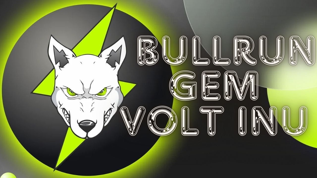 BullRun Gem Volt Inu #Bullrun #volt - YouTube