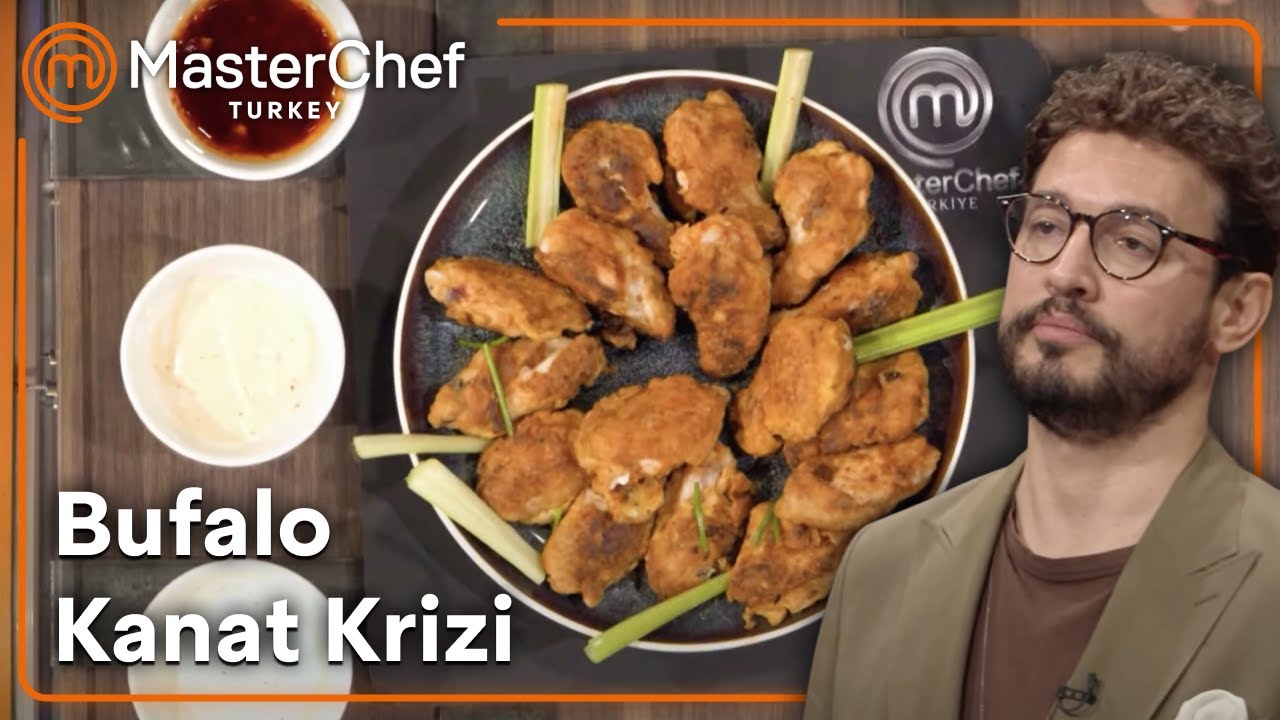 Buffalo Kanat Tarifiyle Büyük Mücadele! | MasterChef Turkey | S08 E19 ...
