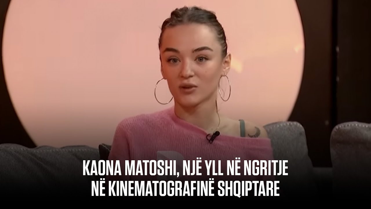 Kaona Matoshi, një yll në ngritje në kinematografinë shqiptare - YouTube