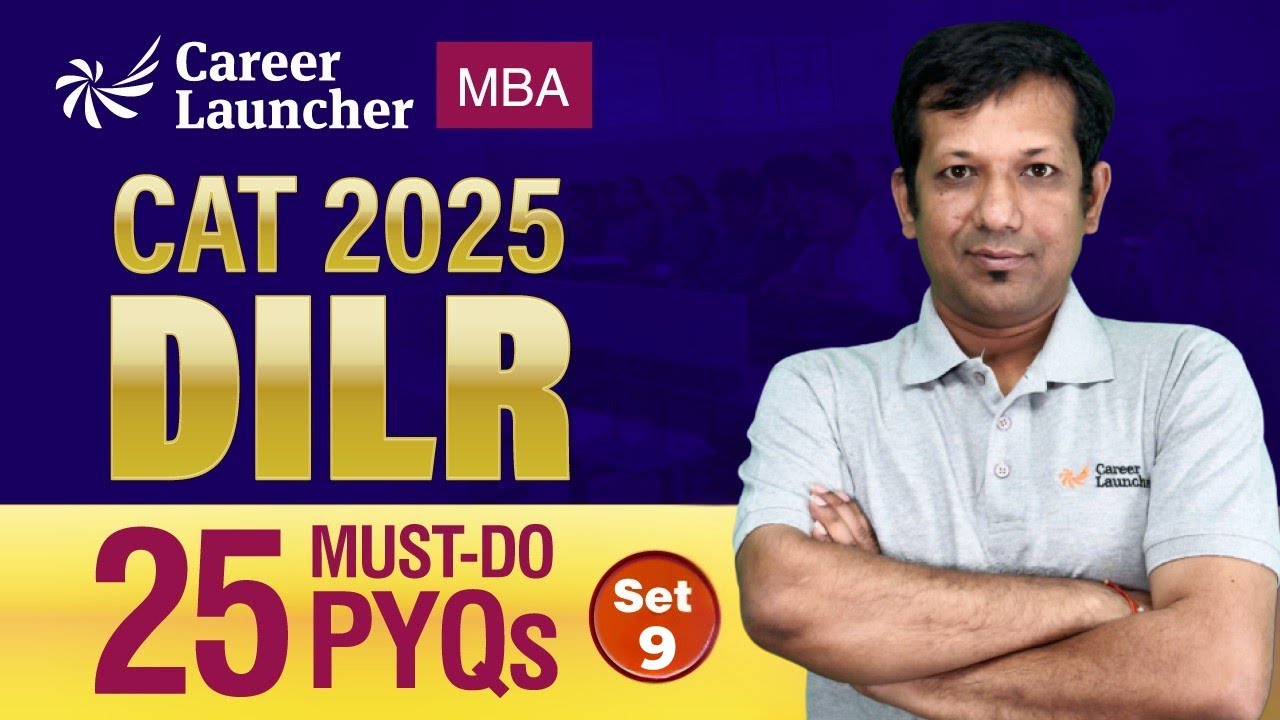 Must-Do CAT DILR PYQs | Score Booster Sets - 09 | CAT 2025 Strategy ...
