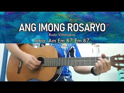 Ang Imong Rosaryo - Rudy Villanueva - Guitar Chords - YouTube