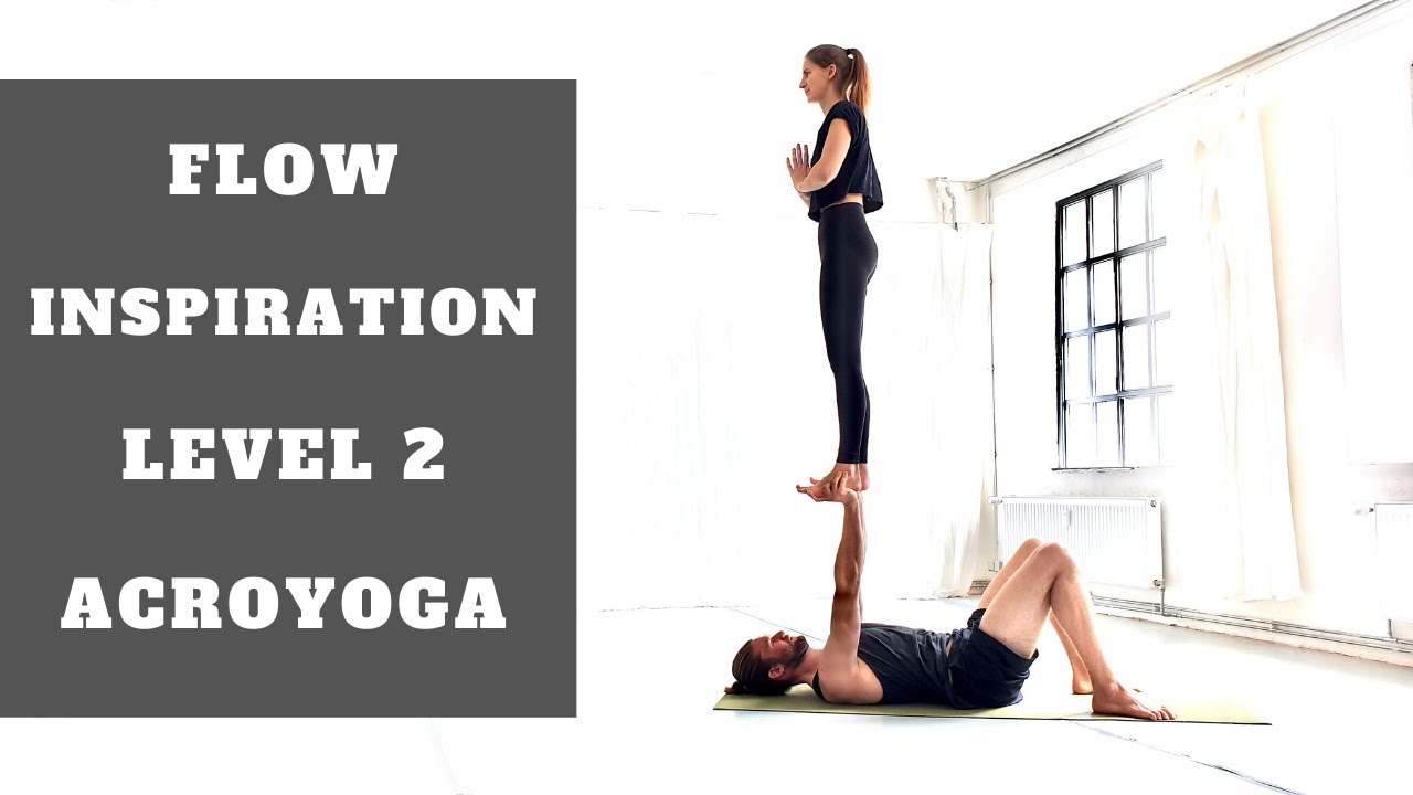 Acro Yoga Flow Inspiration - Intermediate / Level 2 (deutsch / English ...