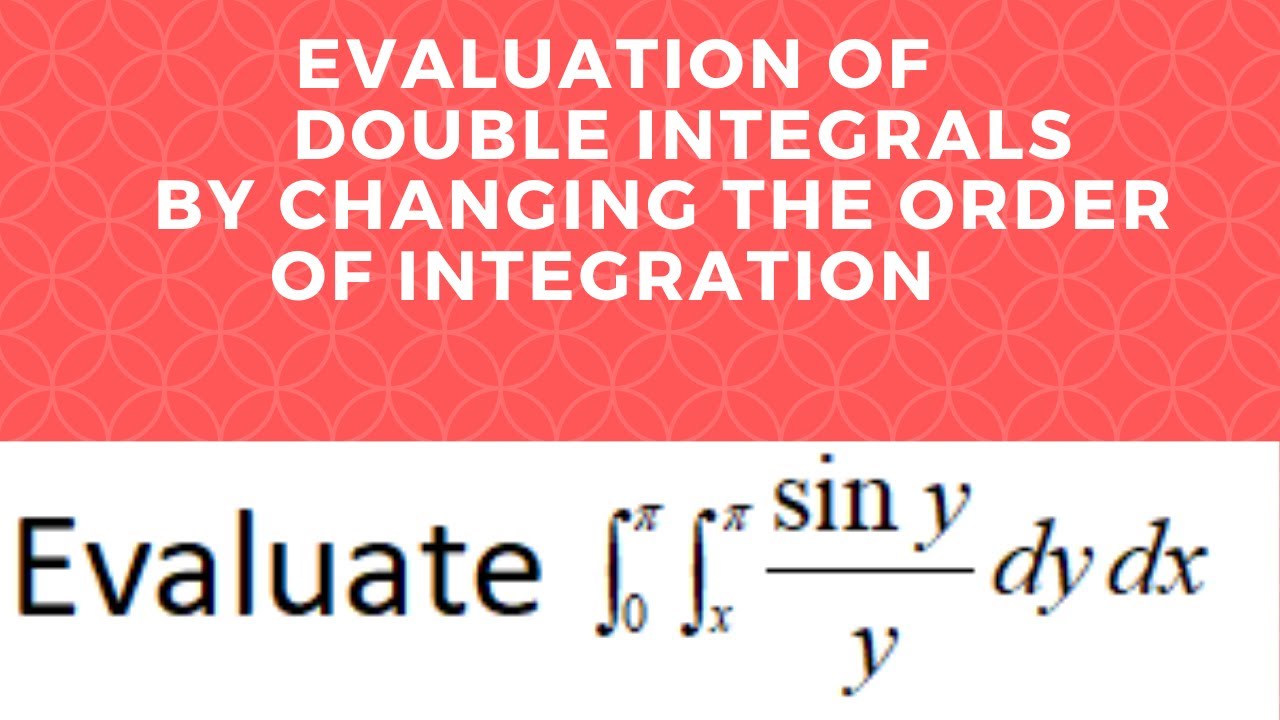 Change of order of Integration Problem/ double integration by using ...