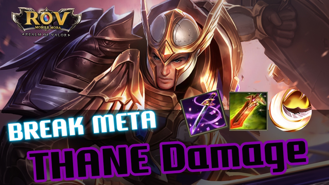 Thane Fighter! Break the Meta วิ่งๆๆ สับๆๆ และรับTeen !! : ROV เทย(โดน ...