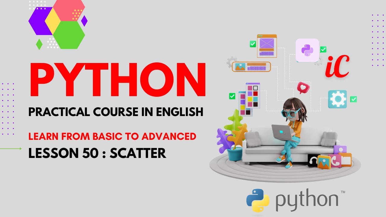 Python Practical Course in English : Class 50 - scatter - YouTube