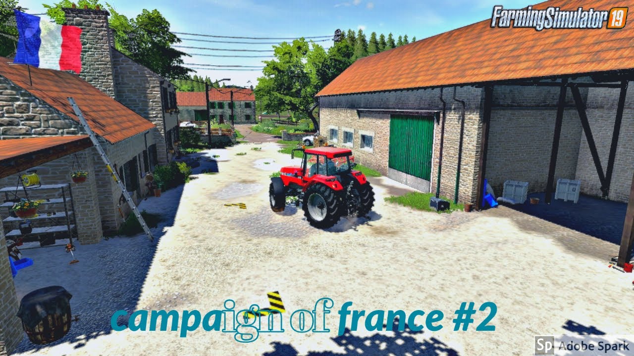 campaign of France timelapse fs19 #2 - YouTube