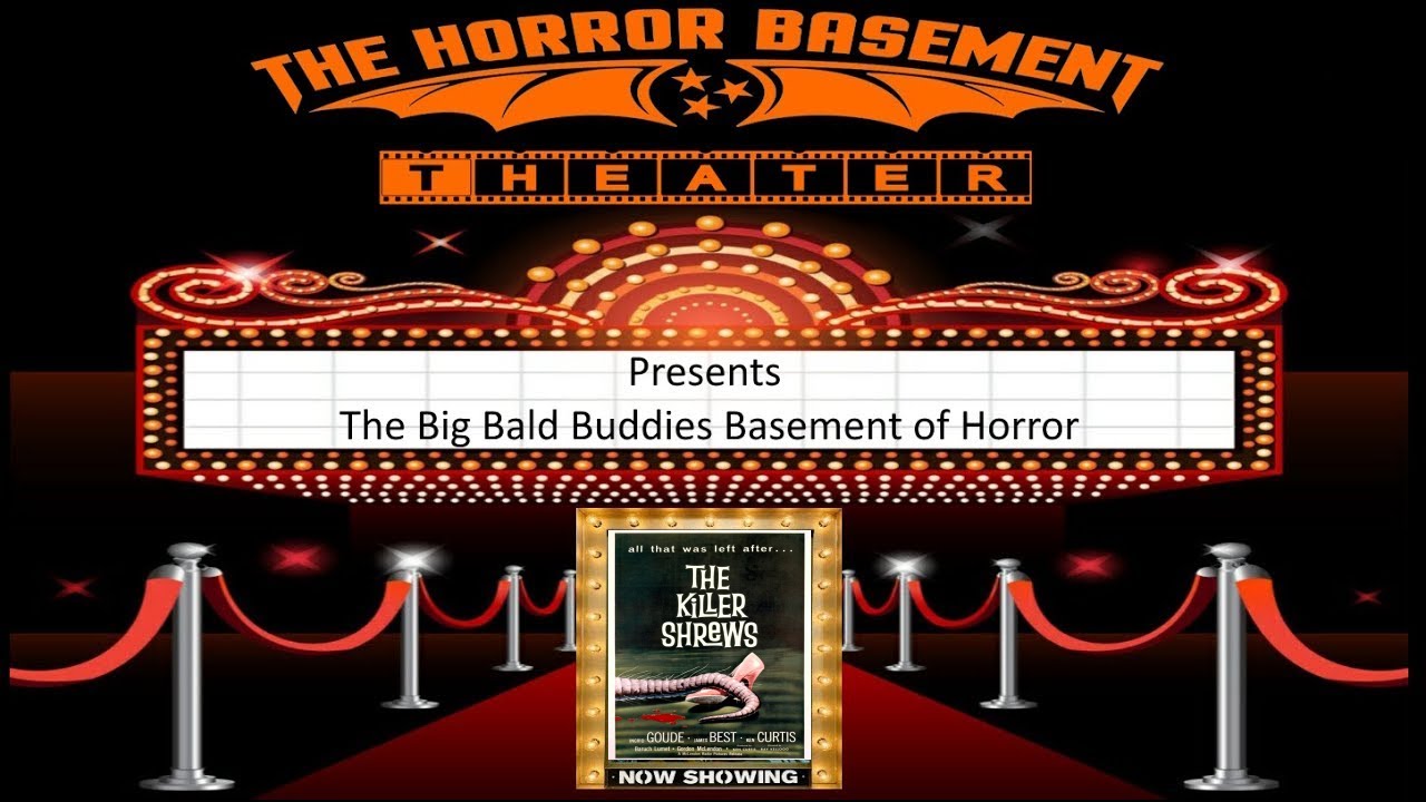 The Horror Basement Theater Presents Big Bald Buddies Basement of ...