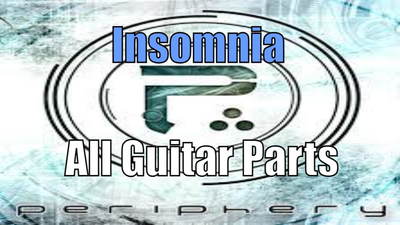 Insomnia - Guitar Tabs: All Riffs | Periphery - YouTube