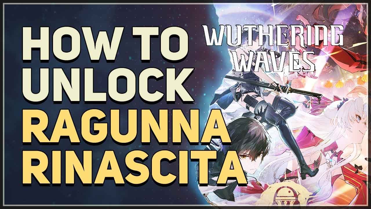 How to unlock Ragunna Rinascita New Map Wuthering Waves 2.0 - YouTube