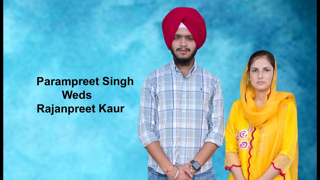 Live Wedding Ceremony Parampreet Singh Weds Rajanpreet Kaur - YouTube