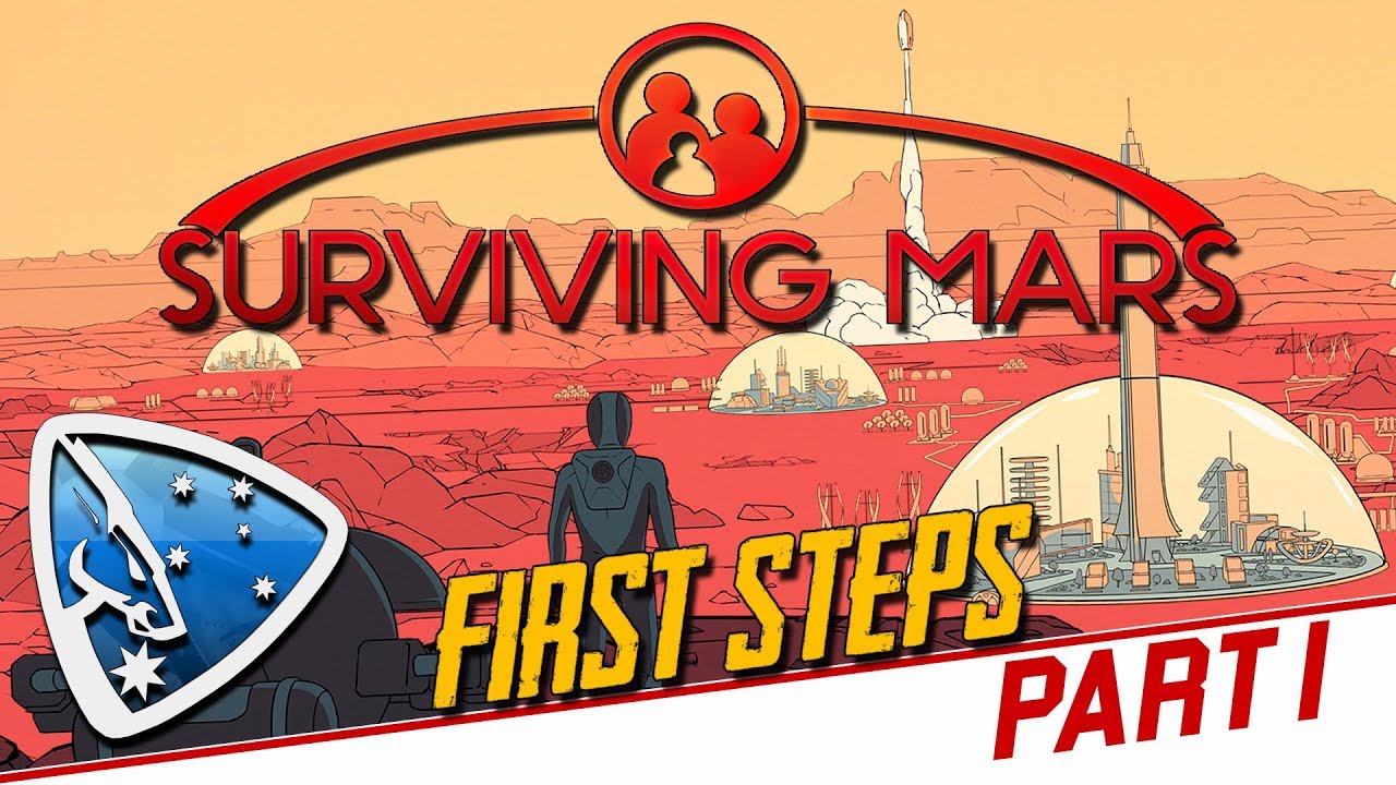 Surviving Mars: First Steps (Part 1) - YouTube