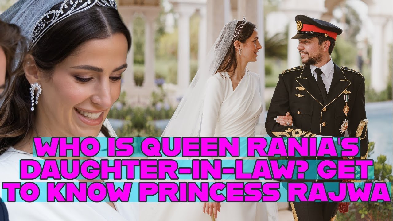 WHO IS QUEEN RANIA’S DAUGHTER-IN-LAW? GET TO KNOW PRINCESS RAJWA - YouTube