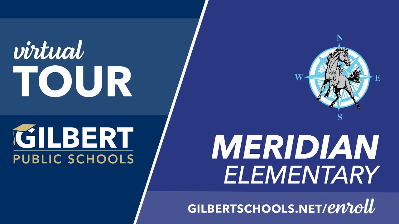 Virtual Tour Meridian Elementary Gilbert Public Schools District ...