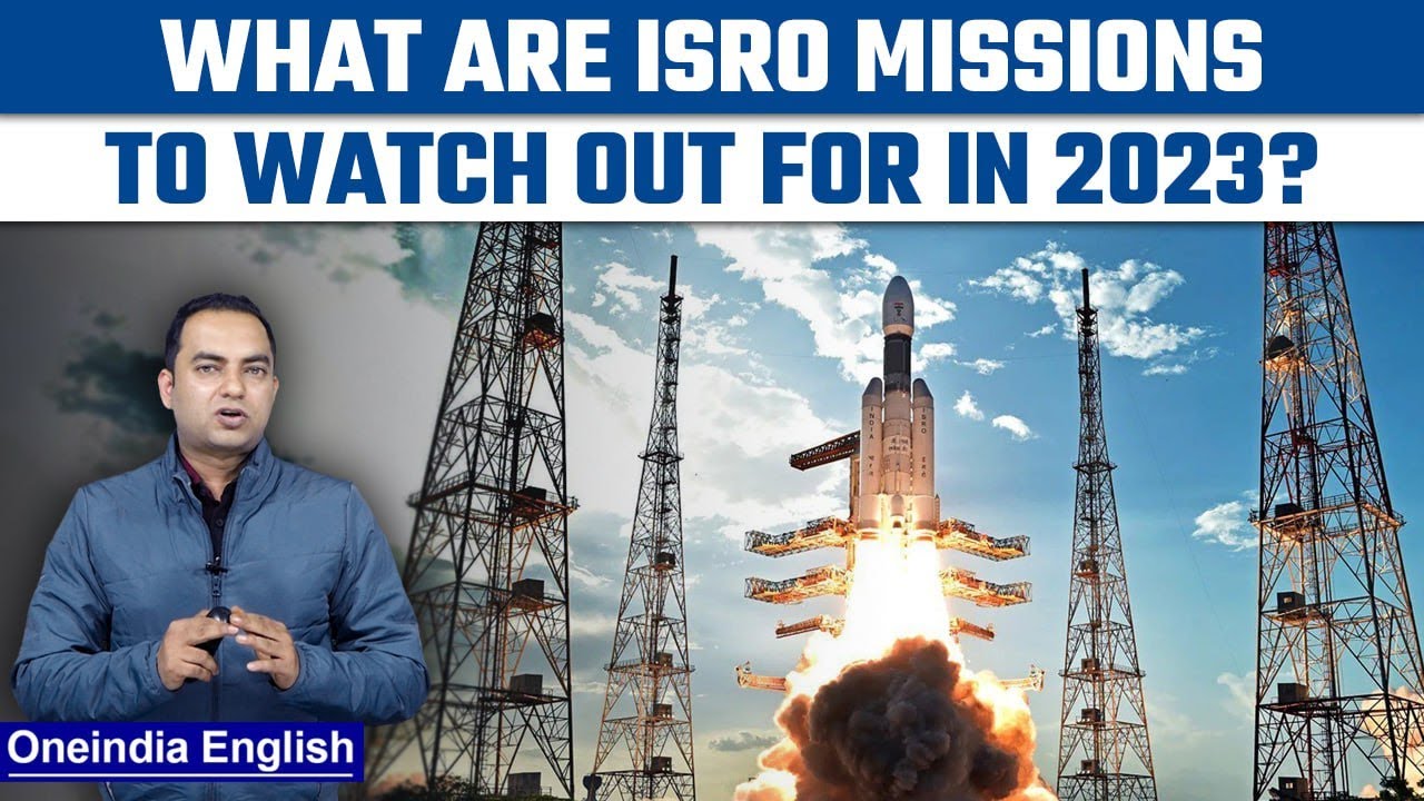 ISRO lines up some of the most high-profile space missions for 2023 ...