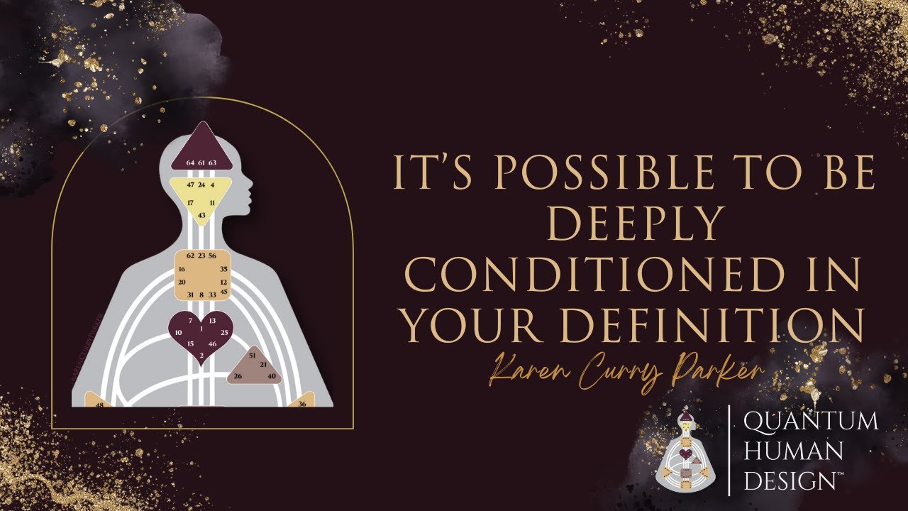 It's Possible to be Deeply Conditioned in Your Definition - Karen Curry ...