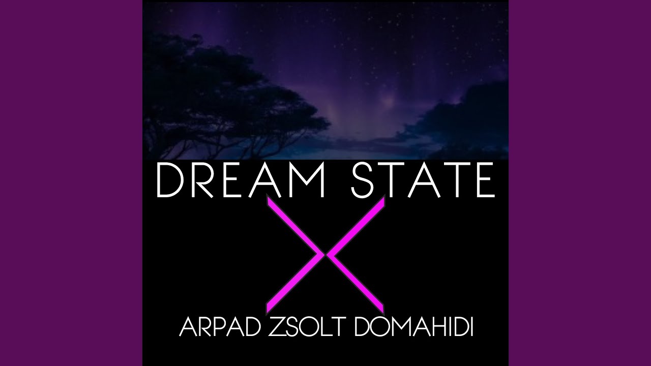 Dream State - YouTube