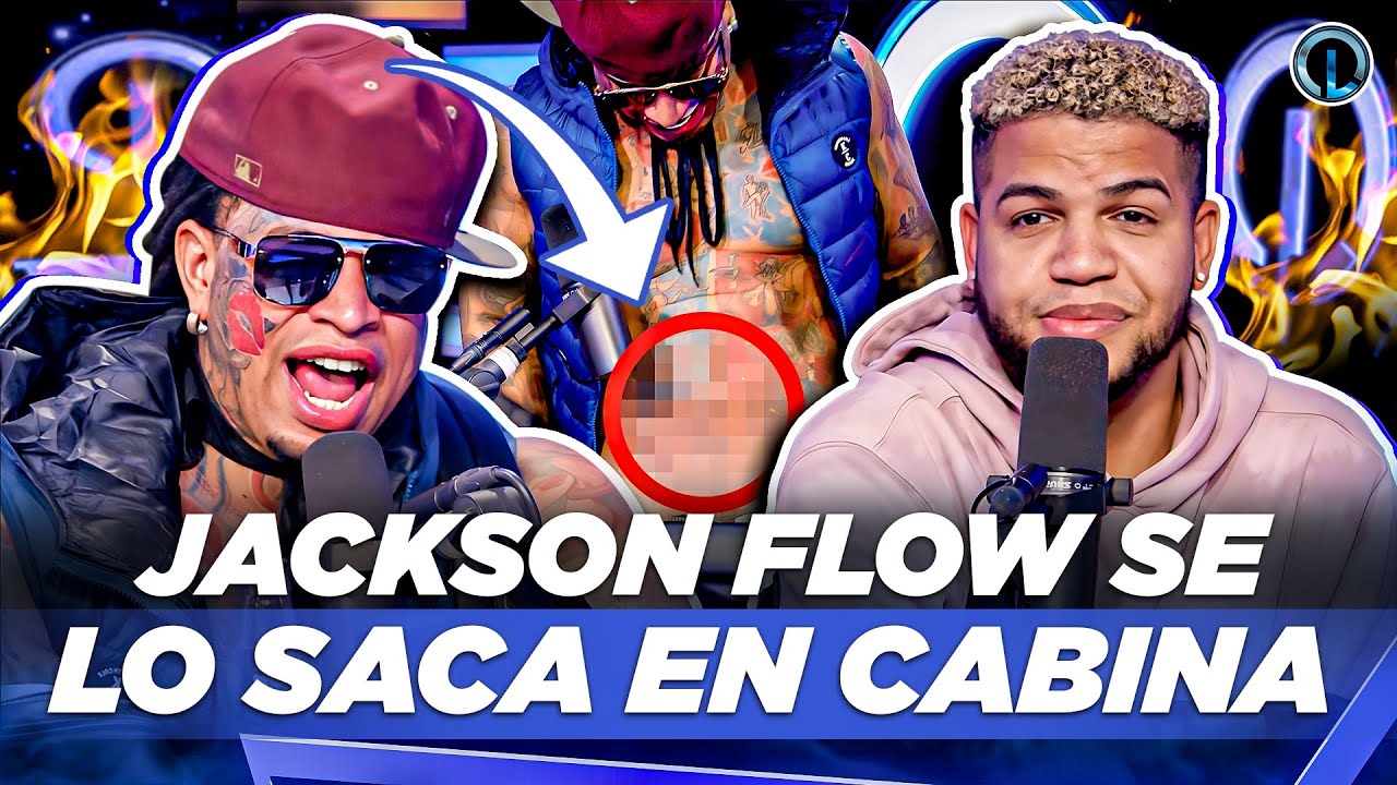 JACKSON FLOW SE LO SACA EN PLENA CABINA SIN IMPORTARLE! LA ENTREVISTA MAS DIVERTIDA DEL MUNDO ...