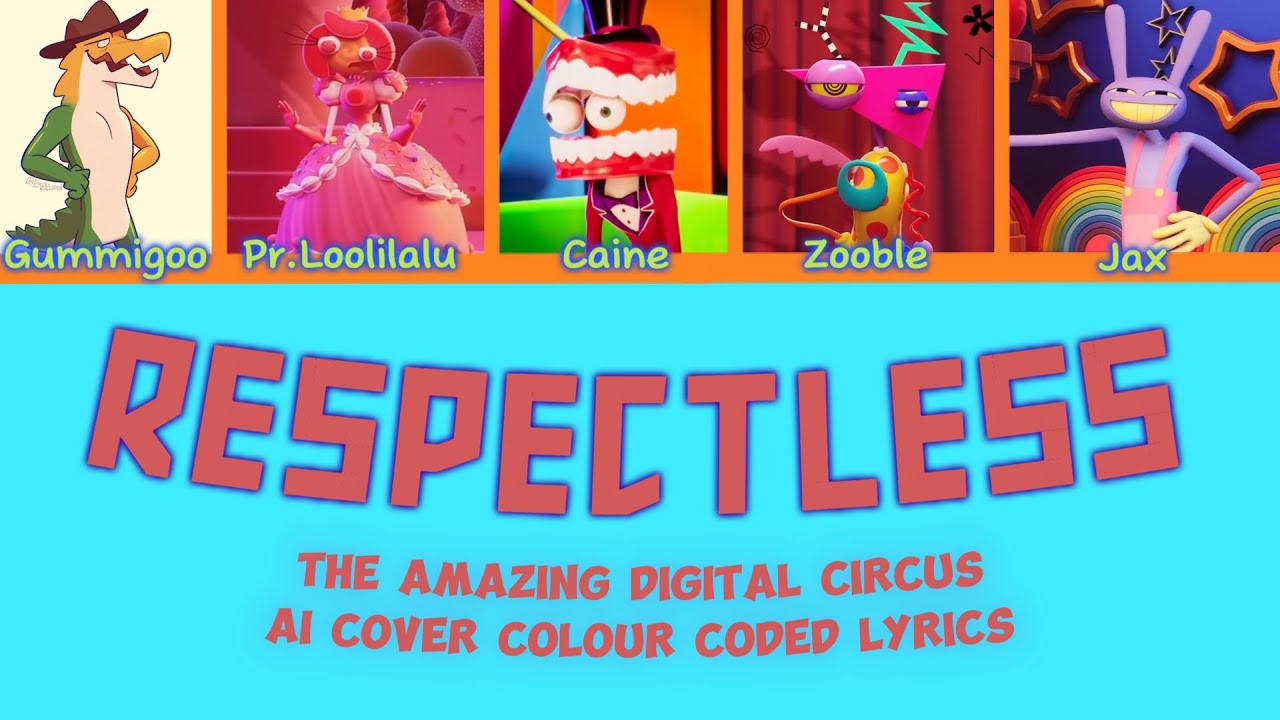 RESPECTLESS | THE AMAZING DIGITAL CIRCUS AI COVER | COLOR CODED LYRICS ...