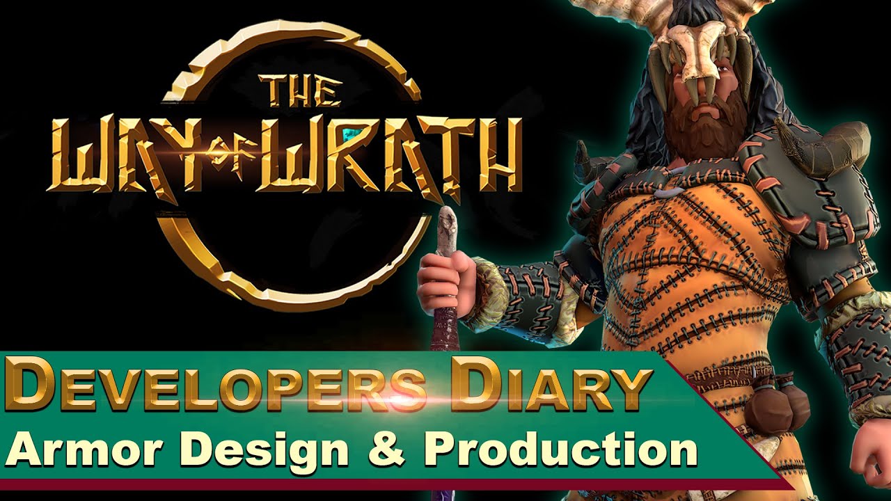The Way of Wrath - Developers Diary 01: Armor Design & Production - YouTube