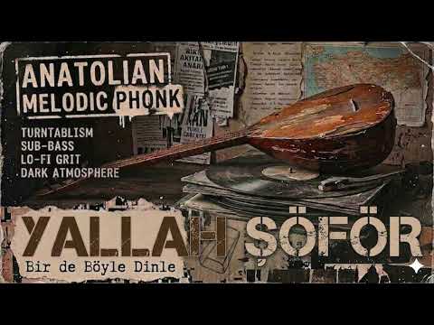 YALLAH SÖFÖR | Suno AI #YallahSofor #AnatolianPhonk #sunoai