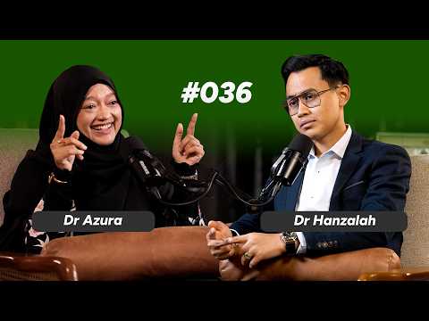Ep36 : Dr Azura on Hidup Kita Tak Logik, Kuasa Zikir Asmaul Husna, Struggle Habiskan PhD
