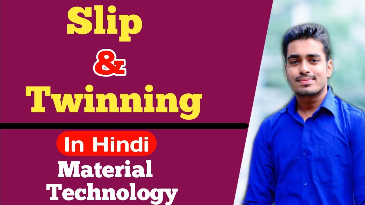 SLIP AND TWINNING In हिंदी | Material Technology Slip & Twinning | Slip And Twin By Study ...