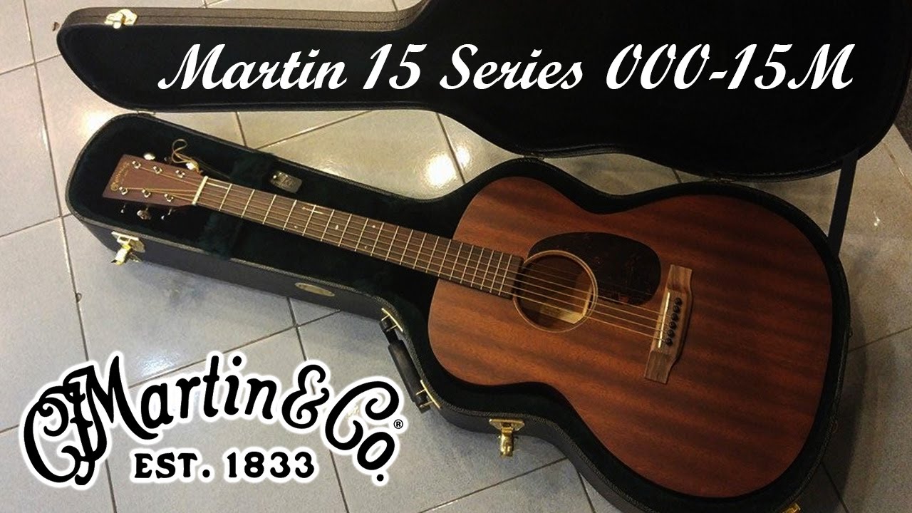 ลอง Martin 15 Series 000-15M - YouTube