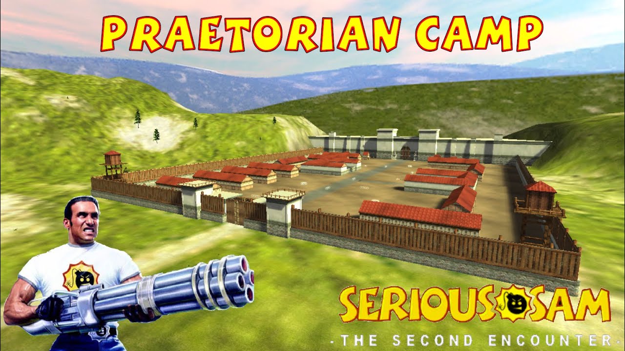 Praetorian Camp (SERIOUS, ALL SECRETS) - Serious Sam Classic The Second ...